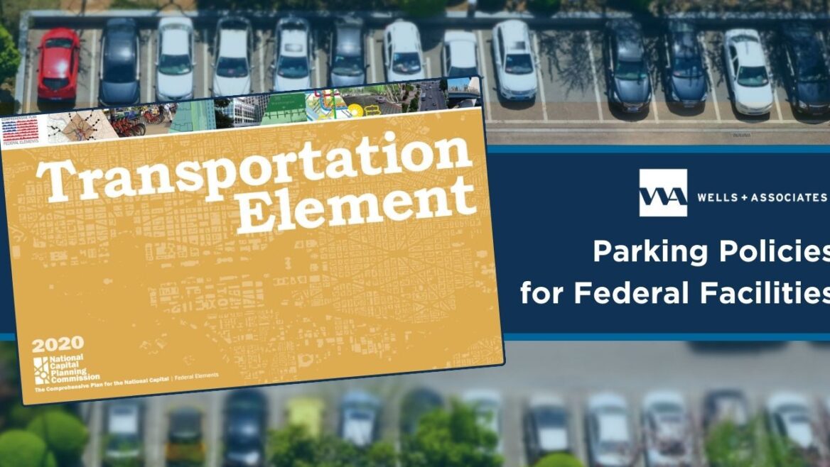 Parking Studies and Design - Wells + Associates